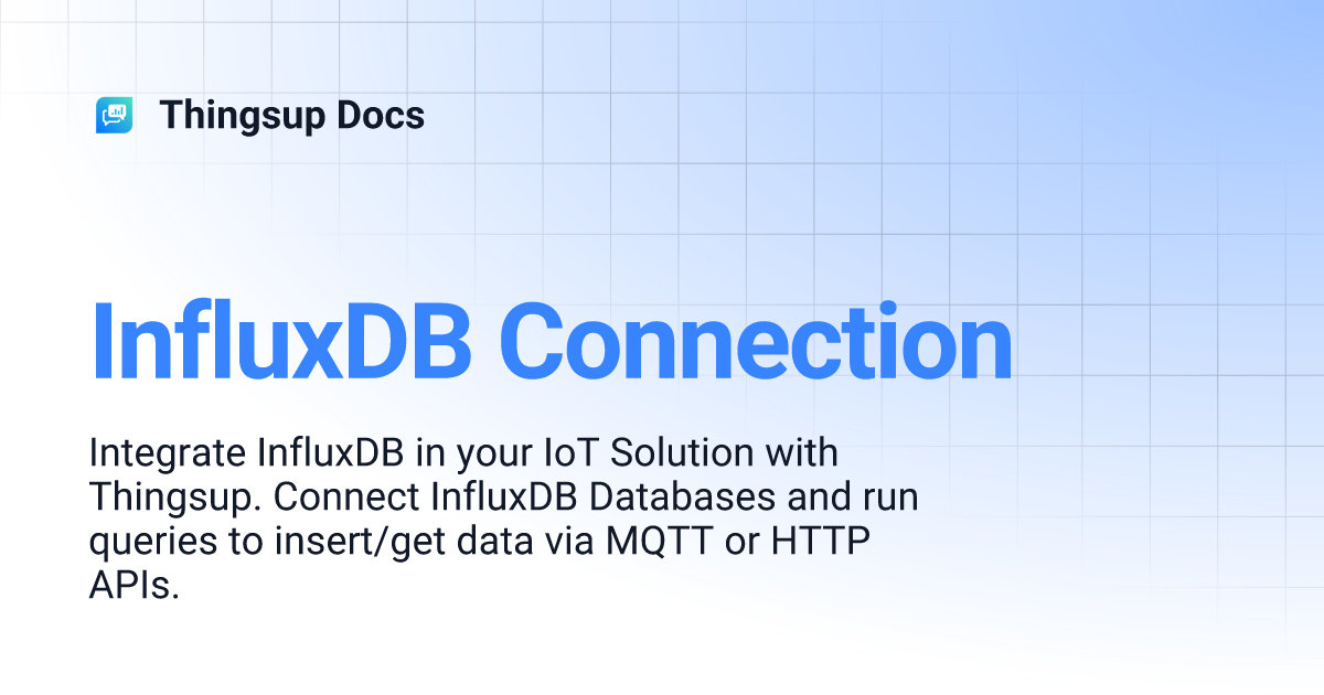 InfluxDB Connection | Thingsup Docs