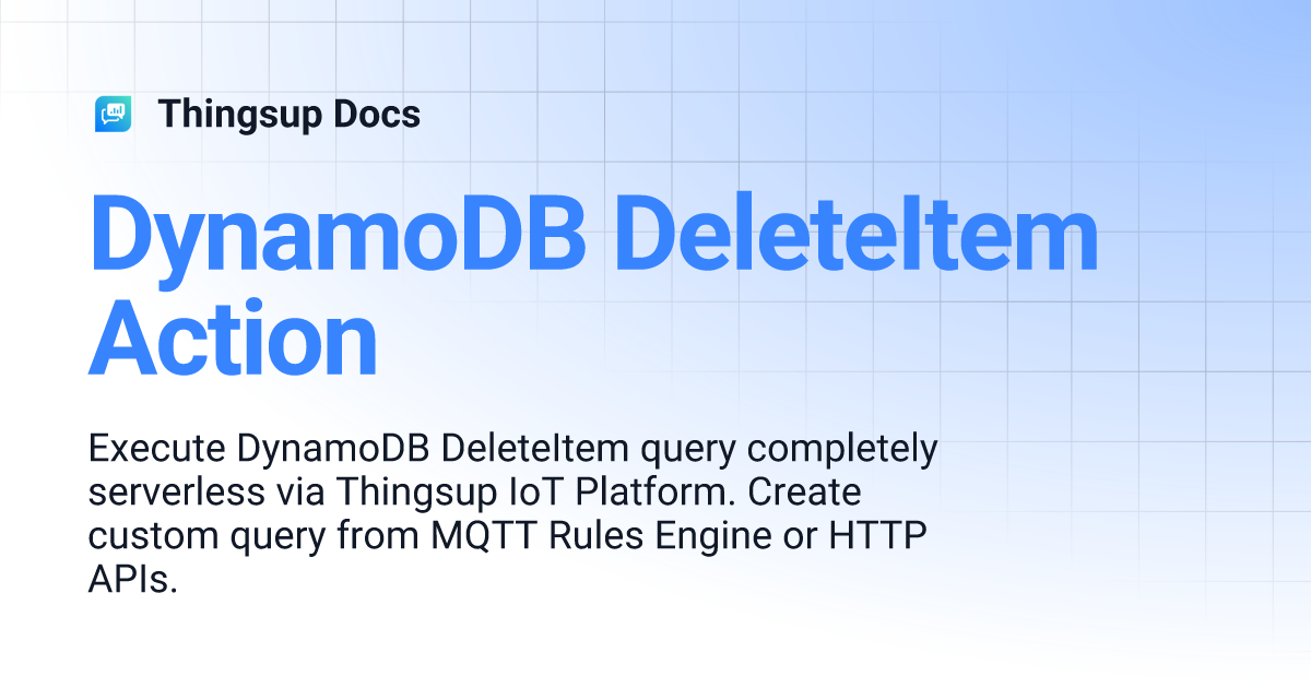 DynamoDB DeleteItem Action | Thingsup Docs