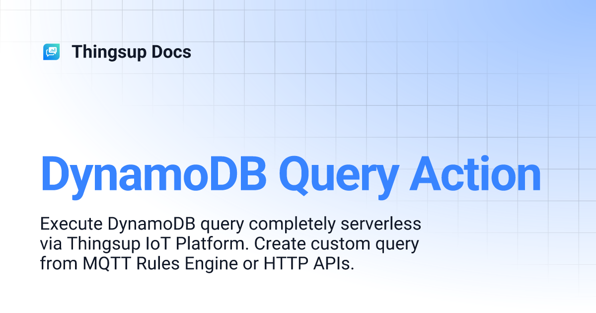 DynamoDB Query Action | Thingsup Docs